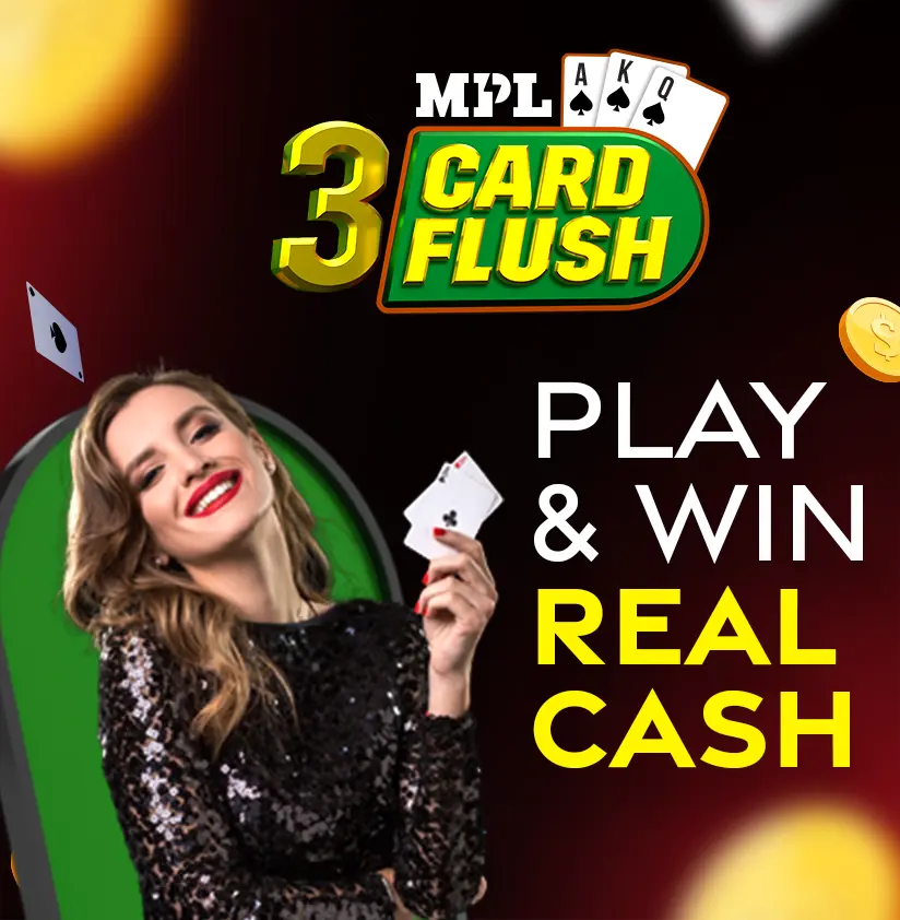 Play 3 Card Flush or Teen Patti on MPL for Cash